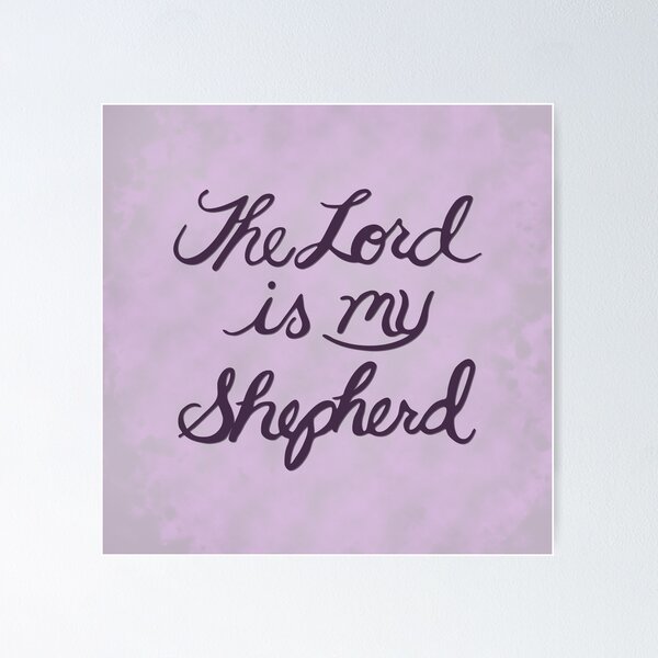 "The LORD Is My Shepherd, Psalm 23, Christian Bible Verse in ...