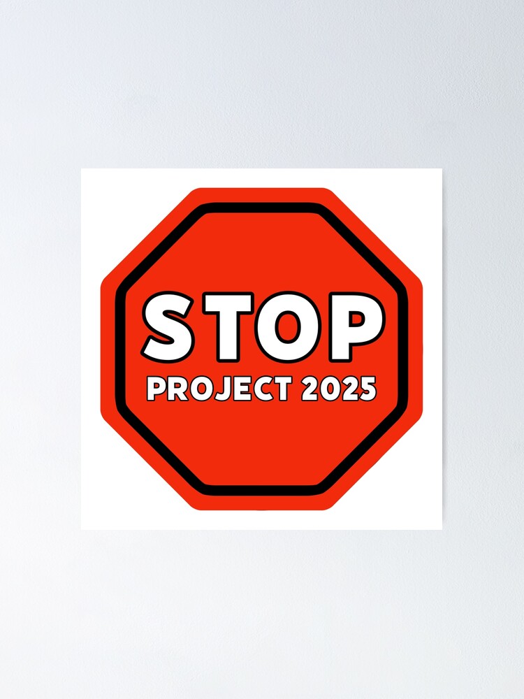"Stop project 2025" Poster for Sale by RACHELDF | Redbubble