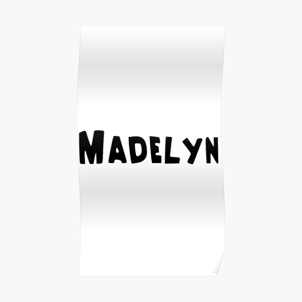 "Madelyn" Poster for Sale by Shalomjoy | Redbubble
