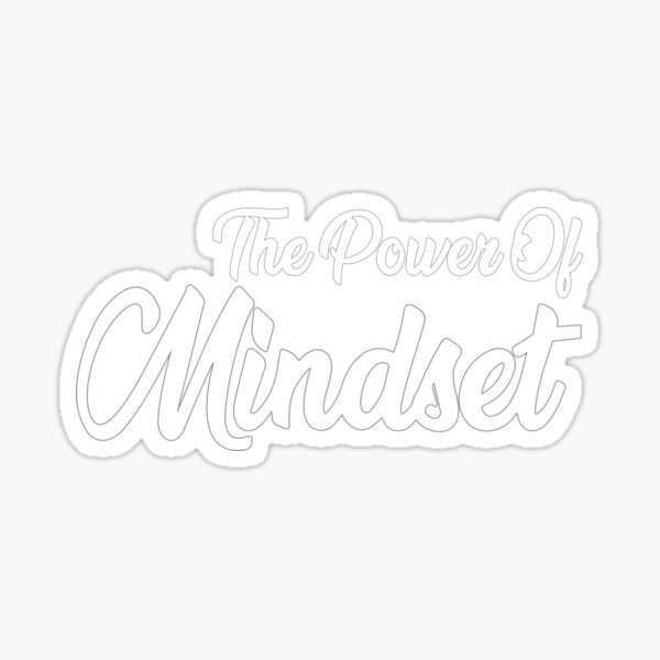 "The Power of Mindset Sticker - Power of Mindset Quotes Stickers ...