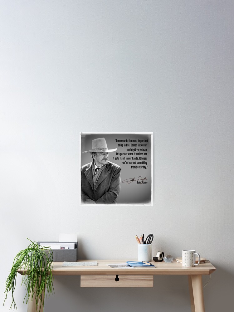 "John Wayne "Tomorrow"" Poster by RalfDavid74 | Redbubble