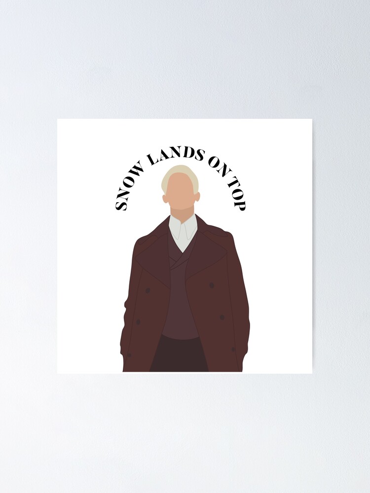 "coriolanus snow snow lands on top quote" Poster for Sale by ...