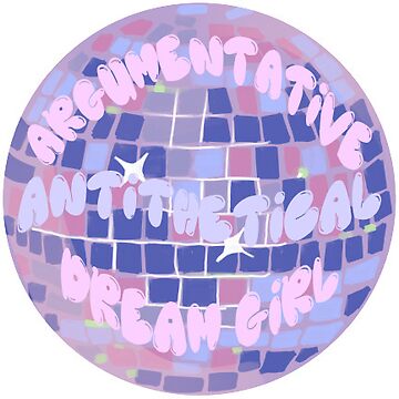 "argumentative antithetical dream girl" Sticker for Sale by dewdrop ...