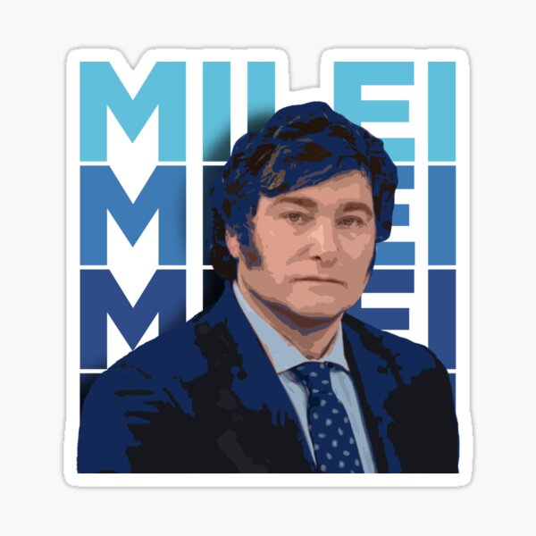 "MILEI PRESIDENT Sticker" Sticker by DeSaings | Redbubble