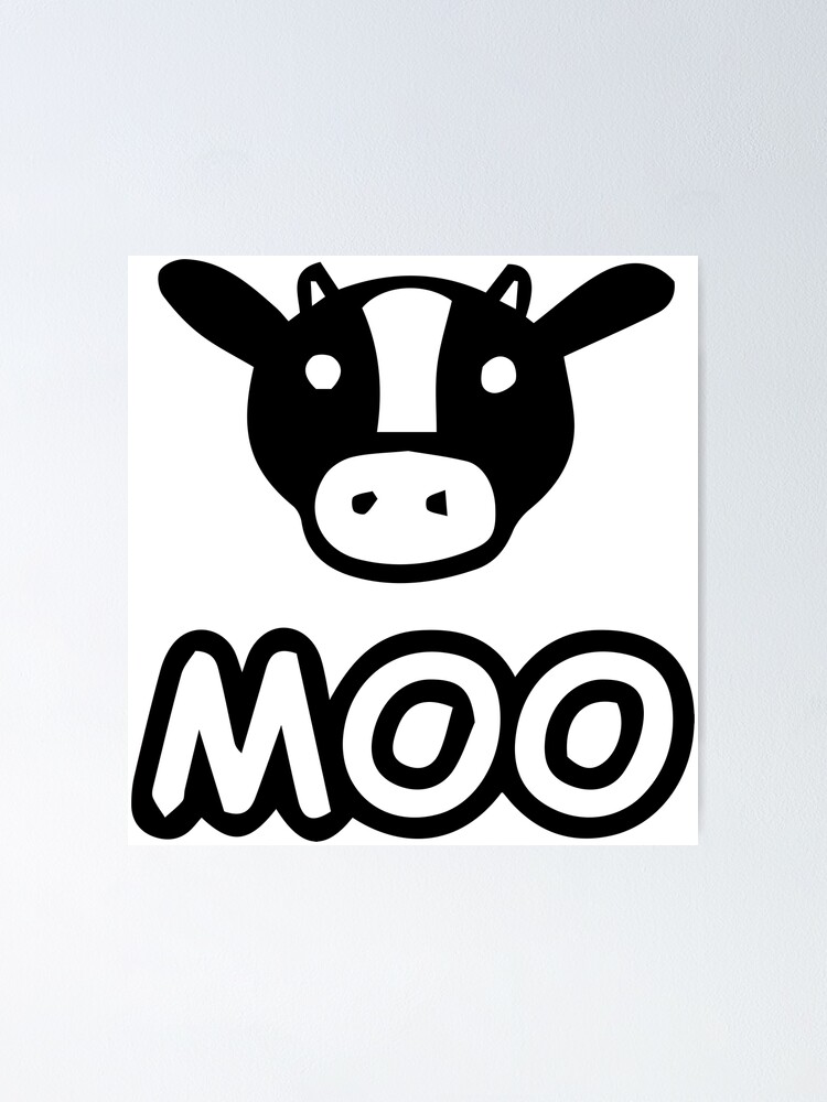 "Moo Cow" Poster by enchantedviolin | Redbubble