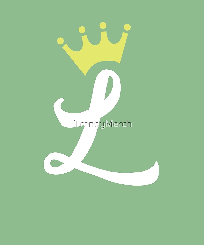"Letter "L" - Princess/Queen T-Shirt" by TrendyMerch | Redbubble