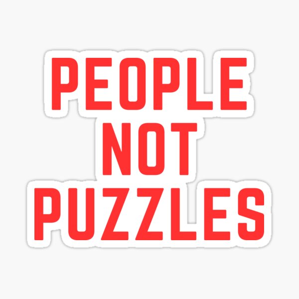 "People Not Puzzles, ABA Autism Awareness" Sticker for Sale by rawaart1 ...