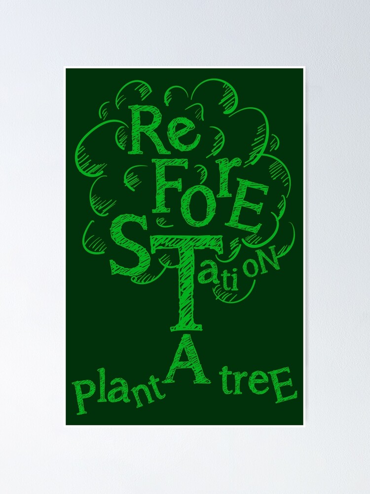 "Plant A Tree Reforestation Restore Natural Environment" Poster for ...