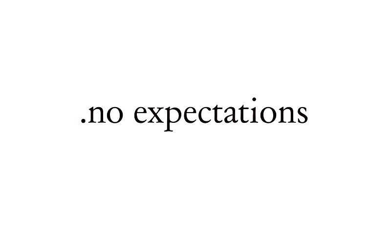 "No Expectations" by NoExpectations | Redbubble