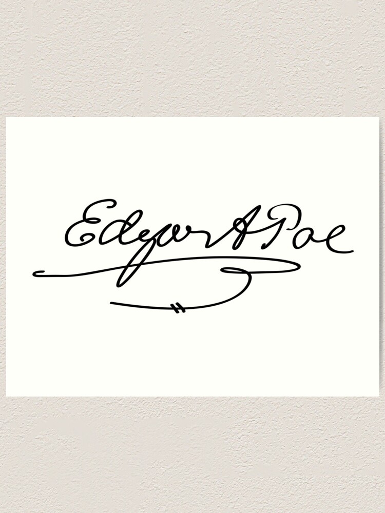 "Edgar Allan Poe Signature" Art Print for Sale by PZAndrews | Redbubble