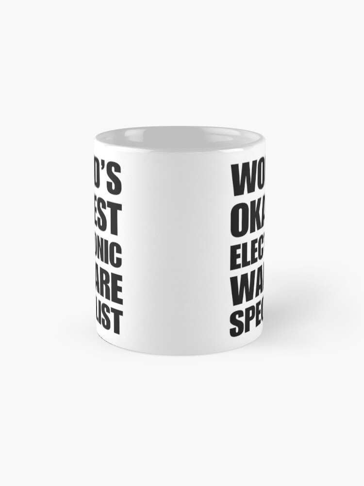 "Funny World's Okayest Electronic Warfare Specialist Coffee Mugs ...