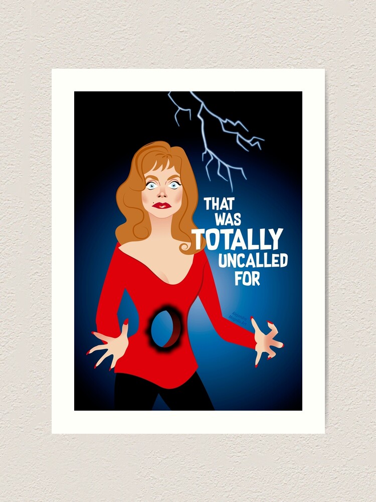"That was totally uncalled for" Art Print for Sale by AleMogolloArt ...