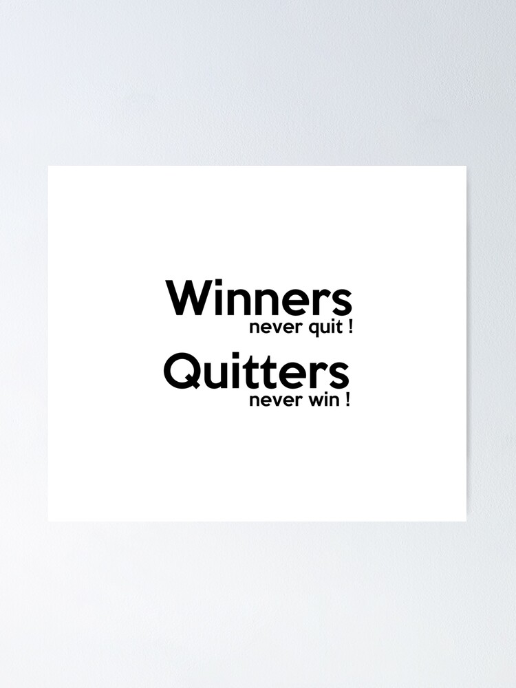 "Winners never Quit Quitters never win Cool Motivating Design for ...
