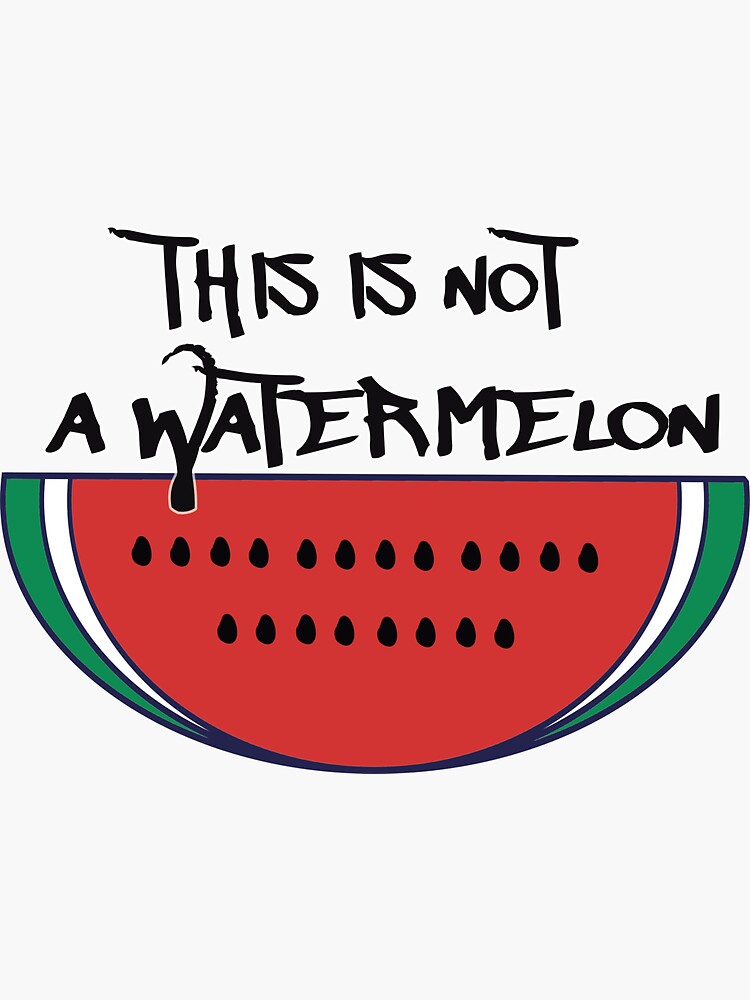"This is not a Watermelon " Sticker for Sale by jPrintee | Redbubble