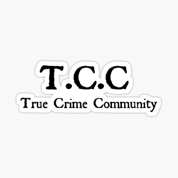 "True Crim Community T.C.C" Sticker for Sale by GloomDays | Redbubble