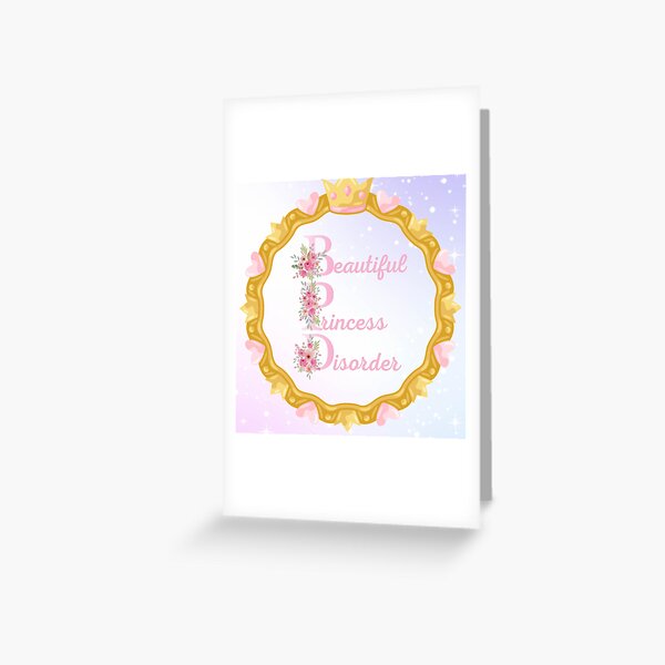 "BPD Beautiful Princess Disorder Pink & Gold Crown" Greeting Card for ...