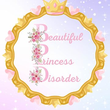 "BPD Beautiful Princess Disorder Pink & Gold Crown" Greeting Card for ...