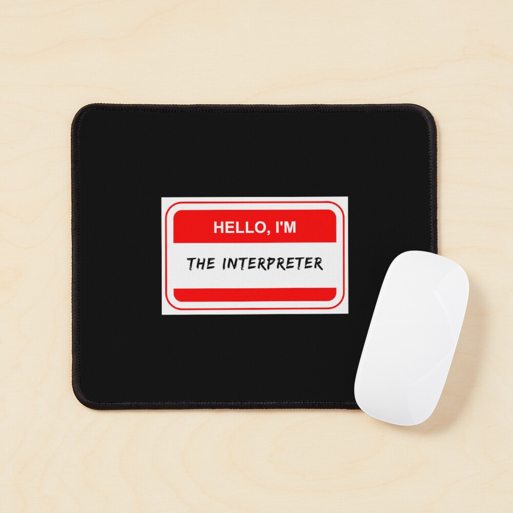 "Hello I'm The Interpreter" Sticker for Sale by Neeshki | Redbubble