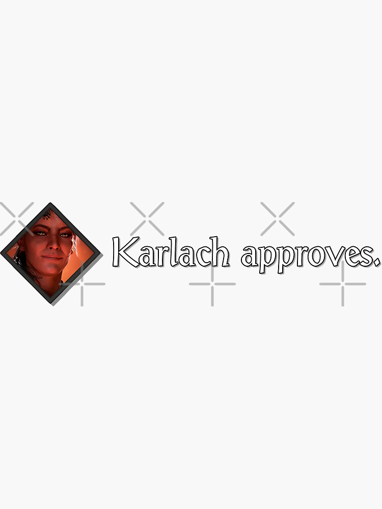"Karlach Approves" Sticker for Sale by BadLuckByDesign | Redbubble