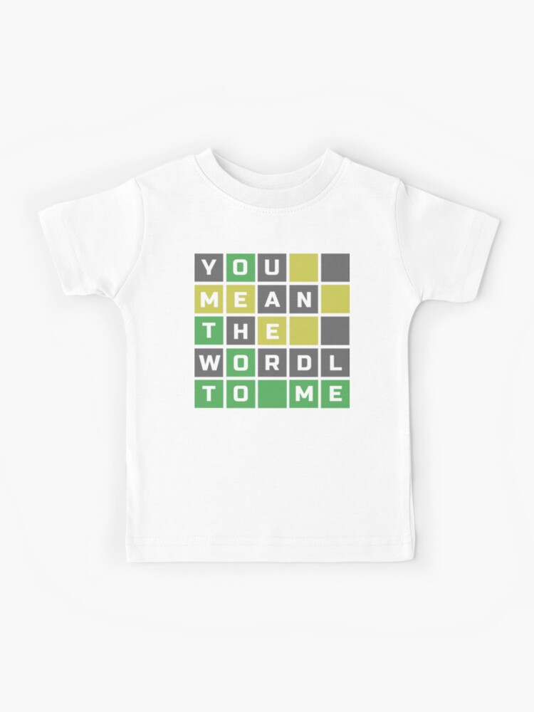 "Wordle You Mean the Wordl to me" Kids T-Shirt for Sale by SamiJanelle ...