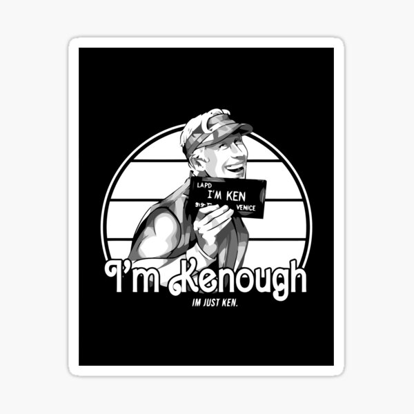 "I Am Kenough" Sticker for Sale by artist-masino | Redbubble