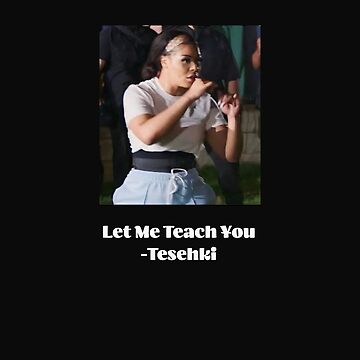 "Tesehki of Baddies East- "Let Me Teach You" " Essential T-Shirt for ...