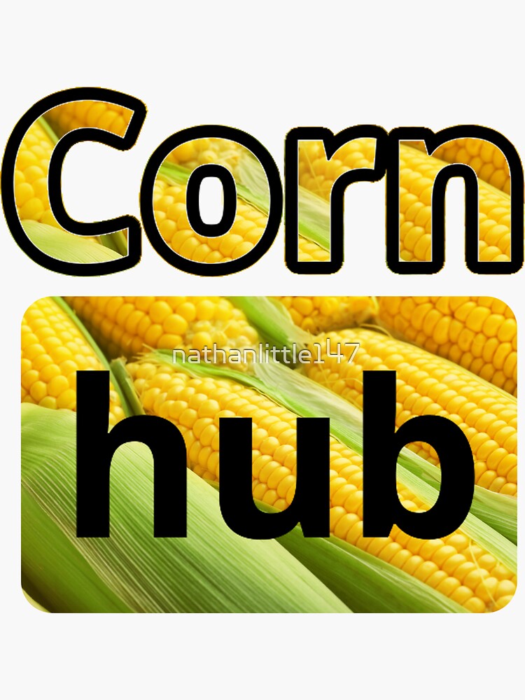 "corn hub" Sticker for Sale by nathanlittle147 | Redbubble