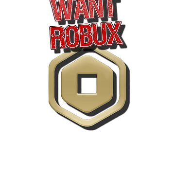 "Want Robux" Sticker by CAUSANOSTAL | Redbubble