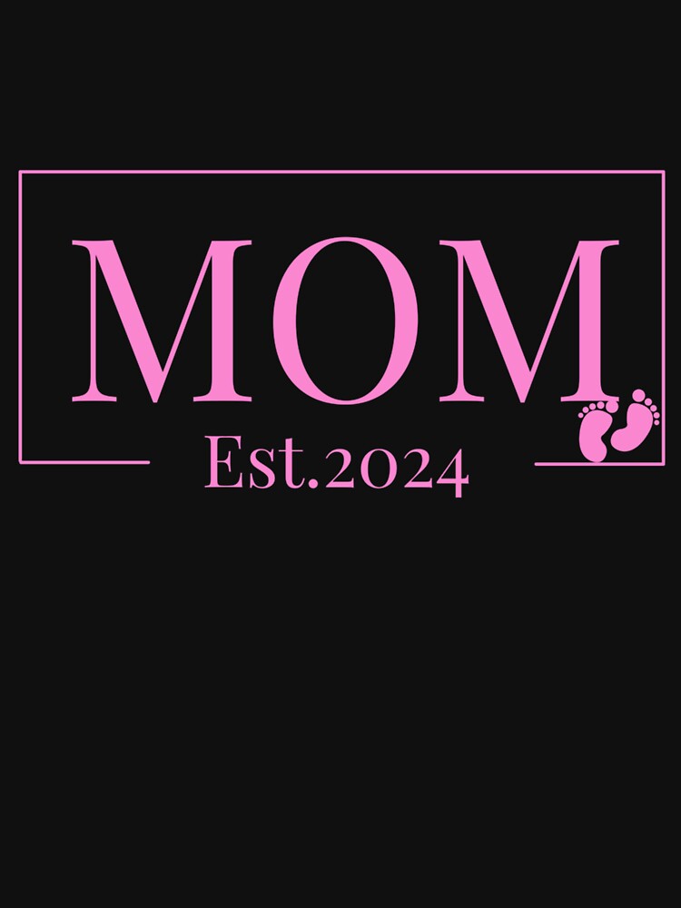 "mom Est. 2024 Expecting baby 2024, mother 2024 New mom 2024 T-Shirt ...