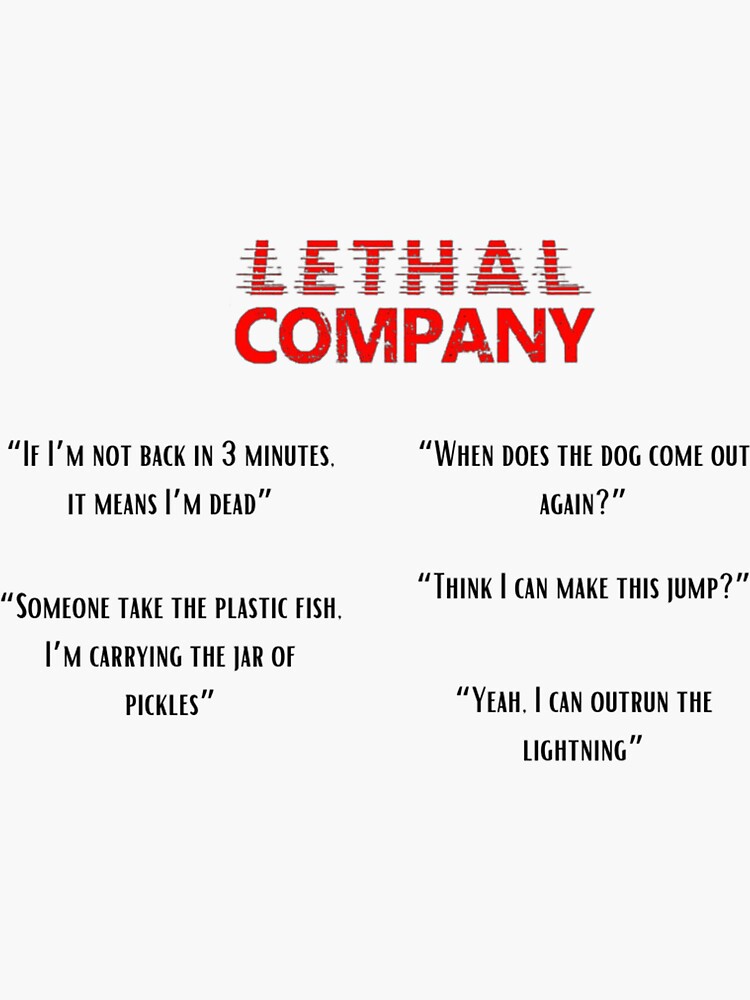 "Lethal Company Quotes" Sticker for Sale by EmberlyDawn | Redbubble