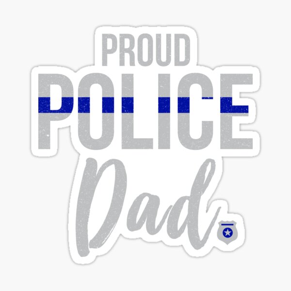 "Proud Police Dad, Police Officer Father" Sticker for Sale by corbrand ...