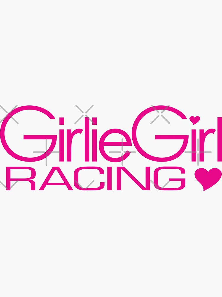 "Girlie Girl Racing - Drift, Custom, Race, Drag..." Sticker for Sale by ...