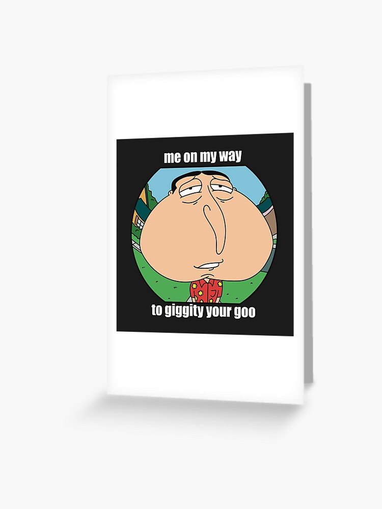 "Quagmire Family Guy Funny Giggity Meme" Greeting Card for Sale by ...