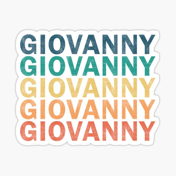 "Giovanny Name - Giovanny Vintage Retro Proud Name" Sticker for Sale by ...