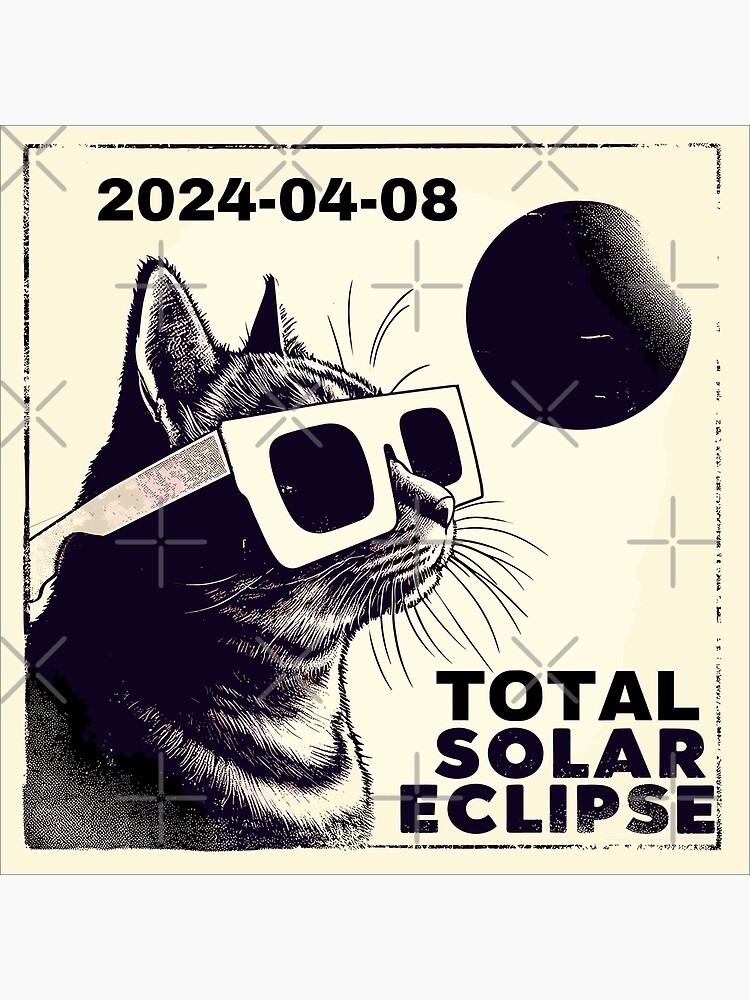 "Funny Cat Total solar eclipse 2024" Poster for Sale by TomFrontierArt ...
