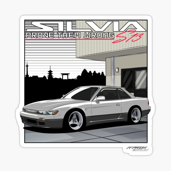 " Prove Them Wrong - Silvia S13" Sticker by kuyoart | Redbubble