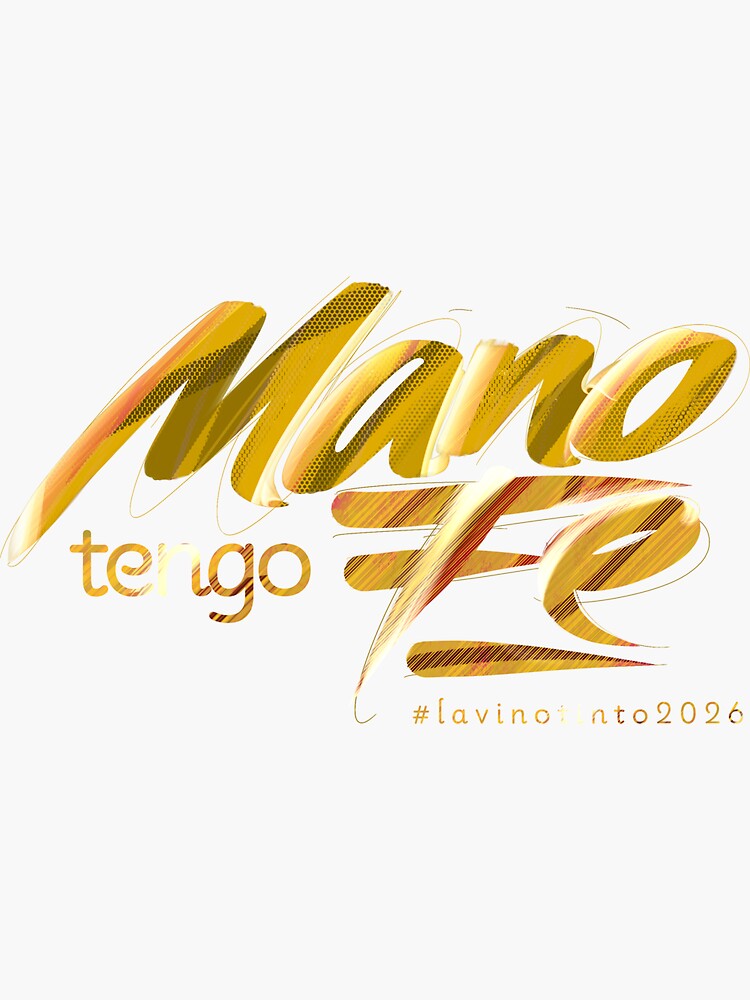 Mano Tengo Fe Sticker For Sale By Foottering Redbubble