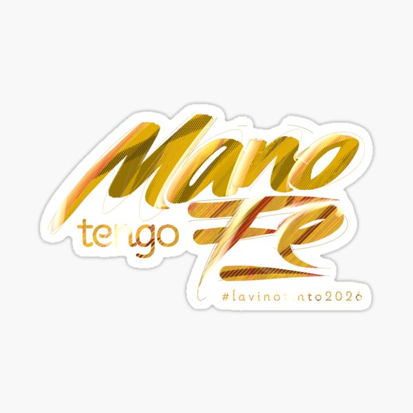 "Mano tengo Fe" Sticker for Sale by Foottering | Redbubble