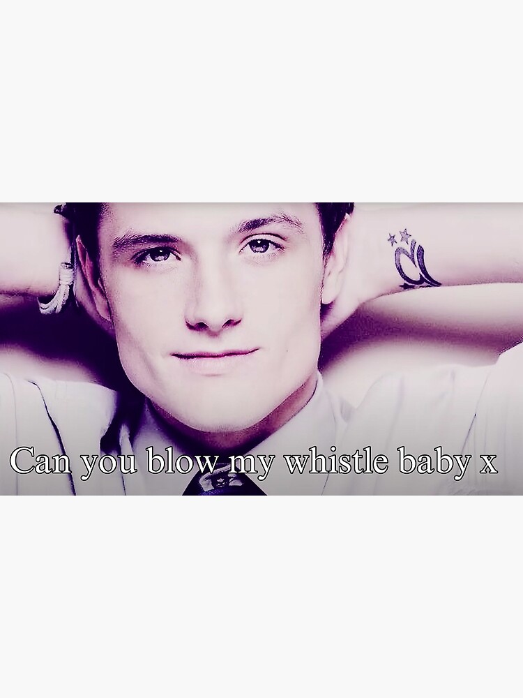 "Josh Hutcherson whistle edit meme" Greeting Card for Sale by ...
