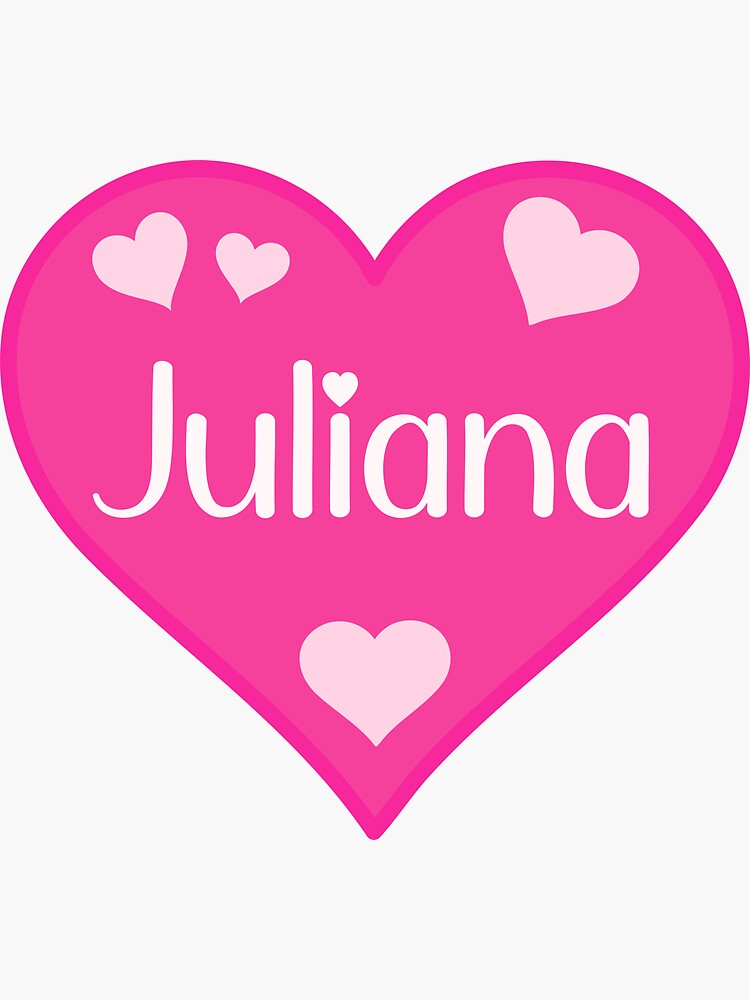 "Juliana Name Pink Heart " Sticker for Sale by jeallan | Redbubble