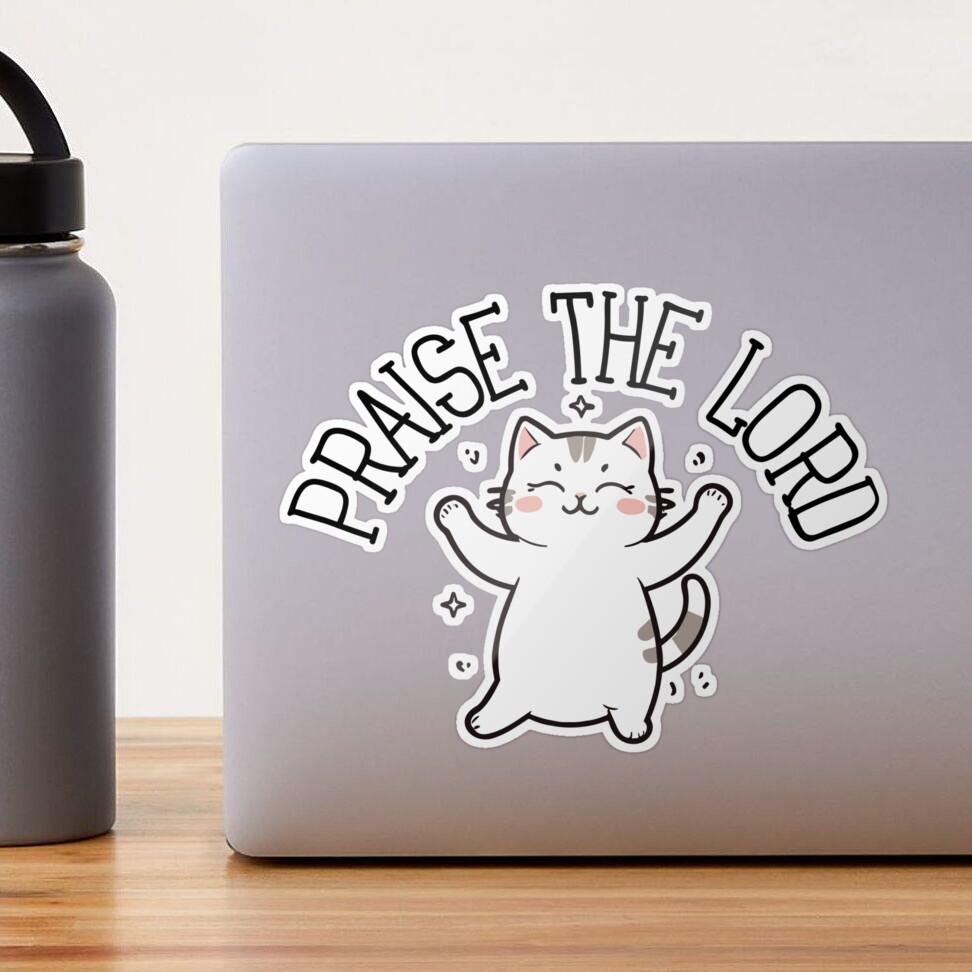 Praise The Lord Cat Love Your Pets And Praise God For Them #godisgood