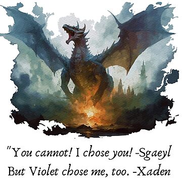 "You cannot! I chose you! -Sgaeyl. Iron Flame" Sticker by VickyKing ...