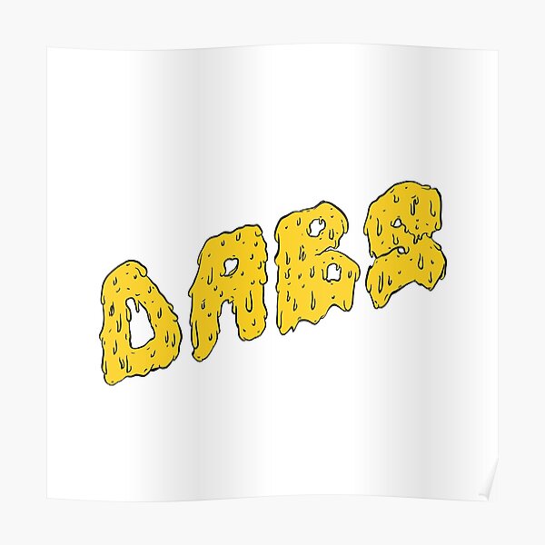 "Dabs Two" Poster by Aesthetic909 | Redbubble