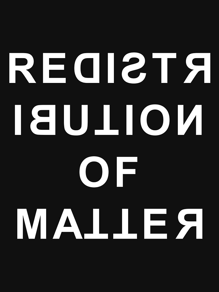 "Redistribution" T-shirt for Sale by keatontees | Redbubble | the ...