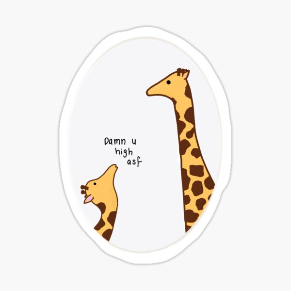You High Asf” Giraffe" Sticker for Sale by Stinker Shop | Redbubble