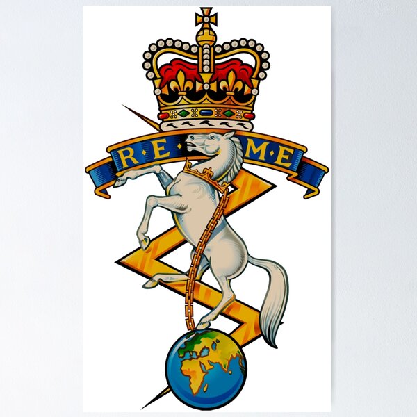 "REME badge (ROYAL ELECTRICAL MECHANICAL ENGINEERS) " Poster for Sale ...