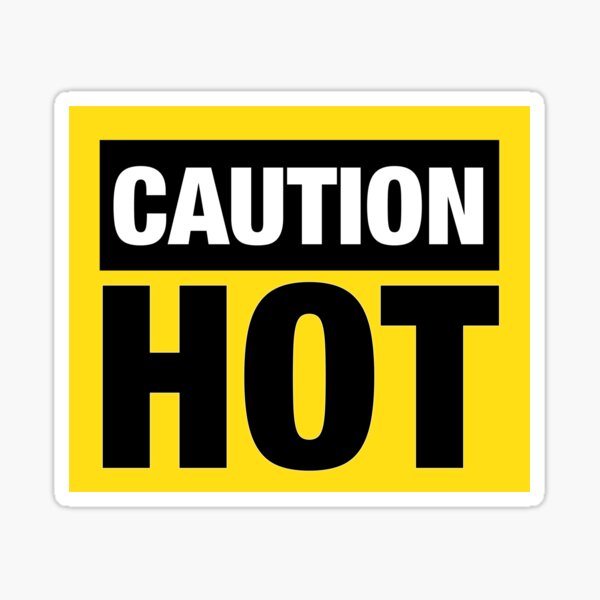 "Caution Hot!" Sticker by Lightfield | Redbubble