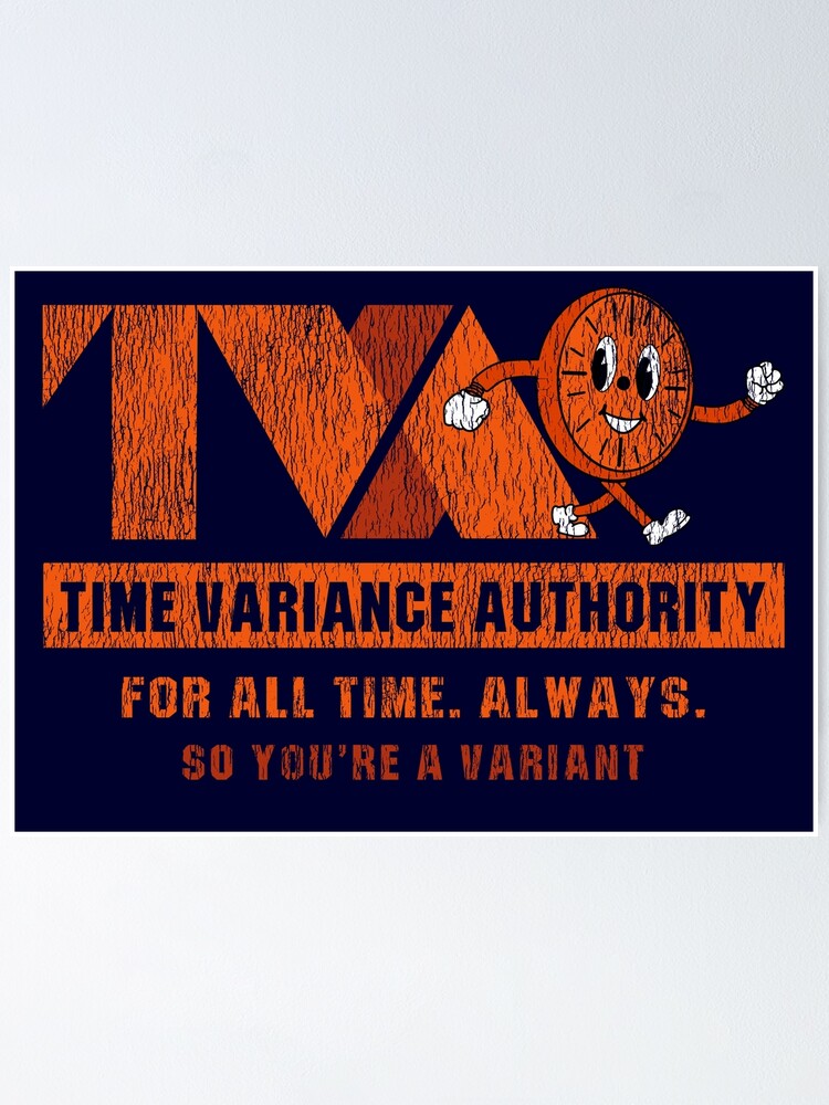 "TVA Time Variance Authority Worn" Poster for Sale by alhern67 | Redbubble