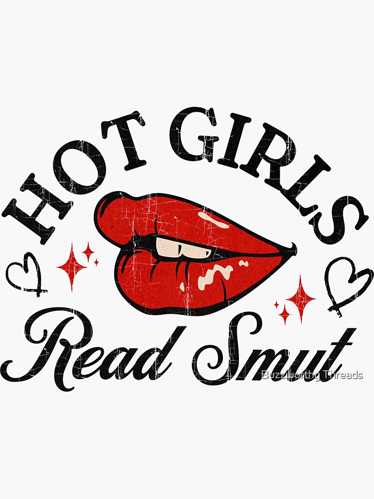 "Hot Girls Read Smut Fantasy" Sticker for Sale by Buzzworthy Threads | Redbubble