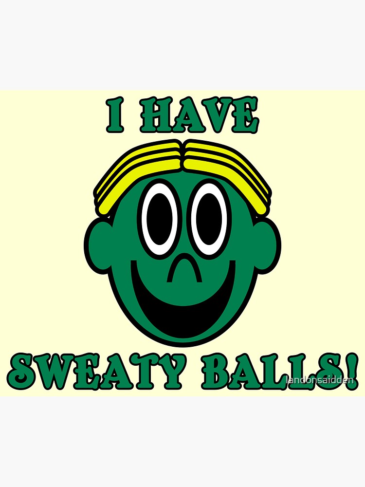 Sweaty Balls Memes